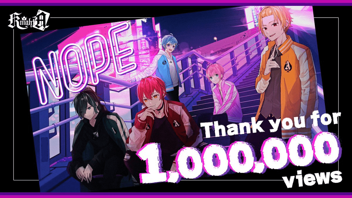 【祝】Knight A – 騎士A – MV「NOPE」100万再生突破！ | AppBank